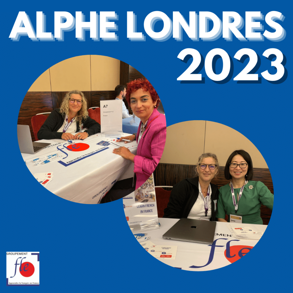 Retour sur Réunion GAELA et salon ALPHE Londres - Groupement FLE